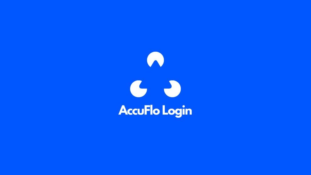 AccuFlo Login: The Ultimate Guide - Factaculous